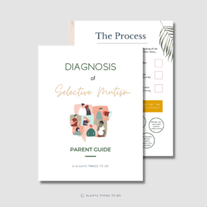 Selective Mutism Parent Tools and Resources