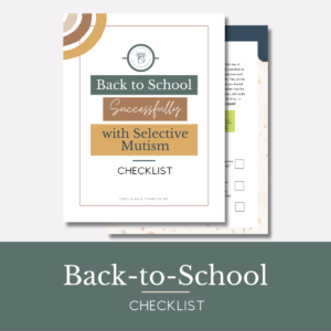 Selective Mutism Parent Tools and Resources