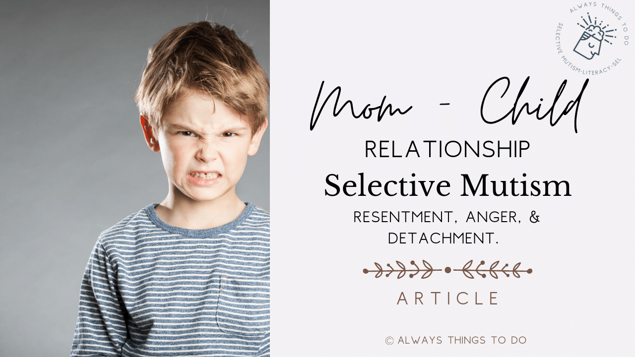Helping a Child With Selective Mutism Through Big Emotions: Mom/Parent ...